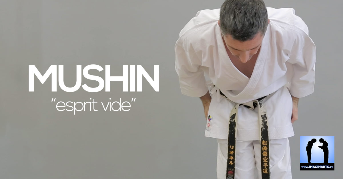 Mushin : l'esprit vide